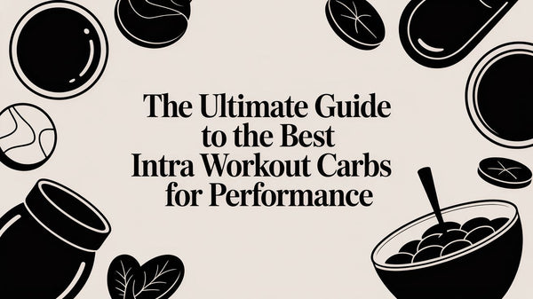 The Ultimate Guide to the Best Intra Workout Carbs for Performance ...